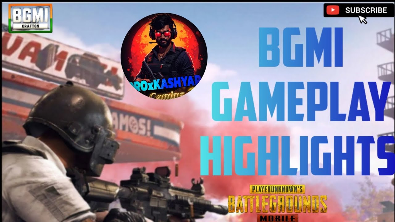 Battlegrounds MOBILE INDIA | Bgmi | Gaming | Highlights | PROxKASHYAP ...