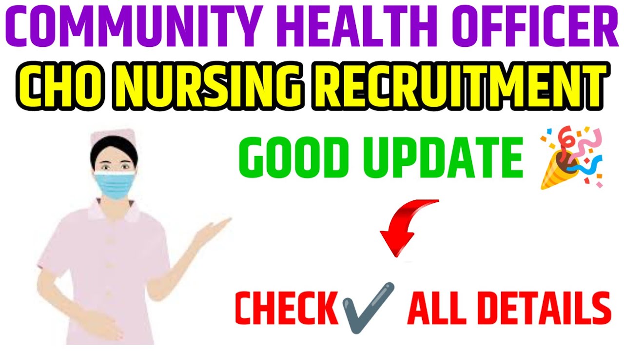 COMMUNITY HEALTH OFFICER RECRUITMENT UPDATE 🎉 CHO NURSING BHARTI ...