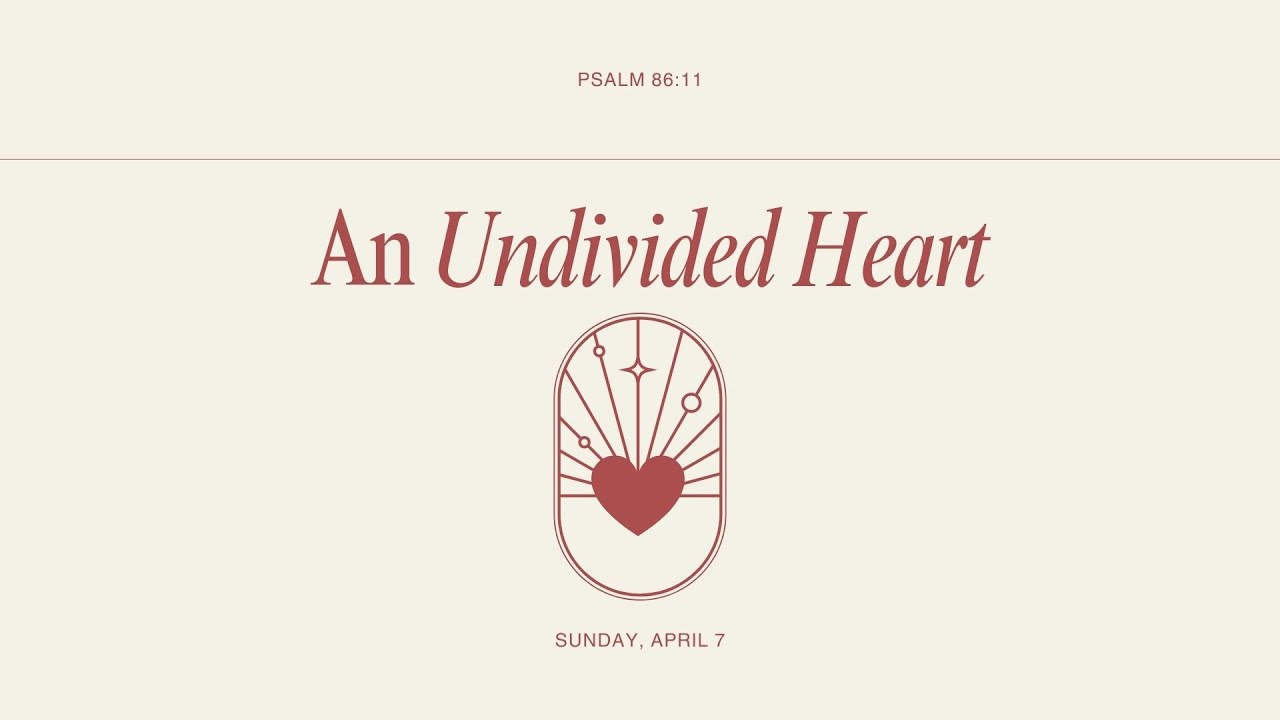 An Undivided Heart - YouTube