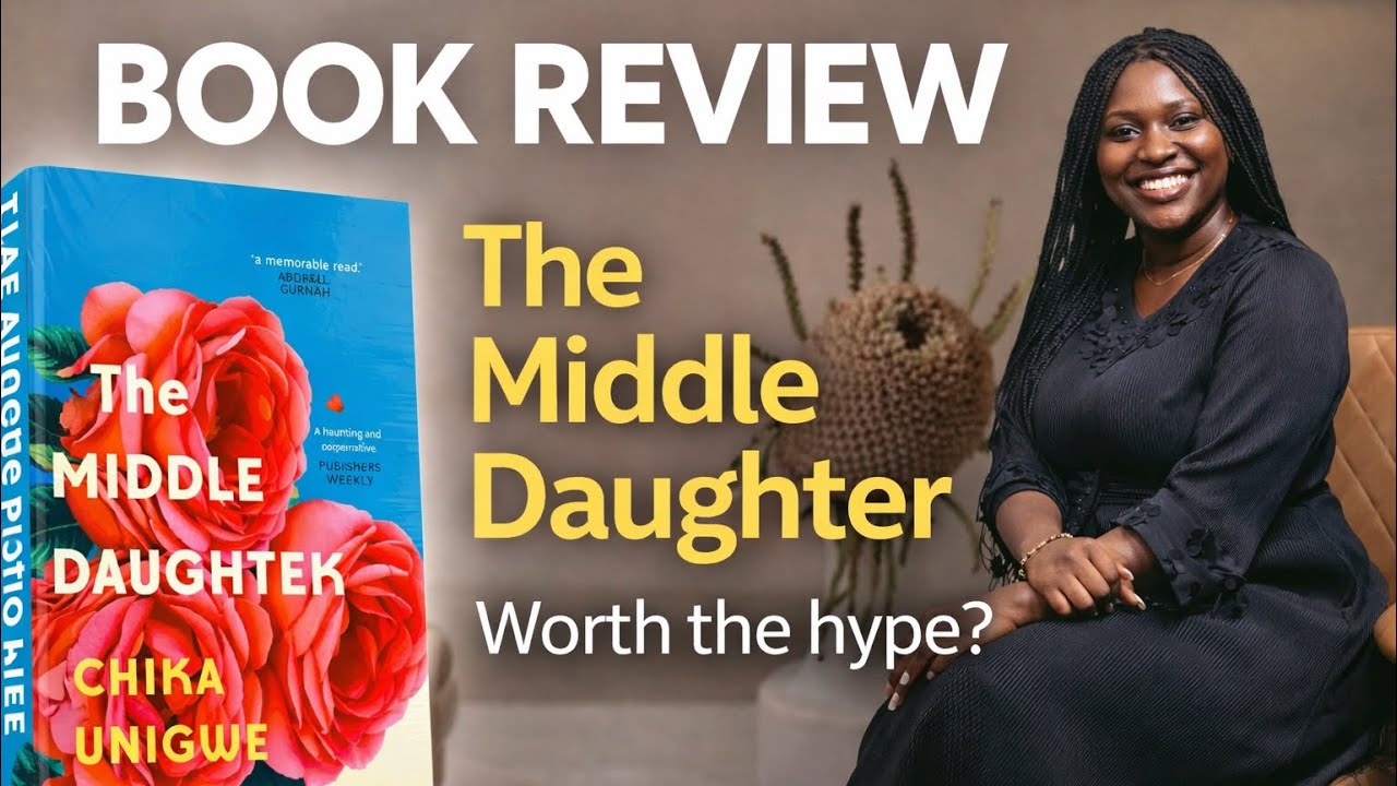 THE MIDDLE DAUGHTER BY CHIKA UNIGWE( BOOK REVIEW)#books - YouTube