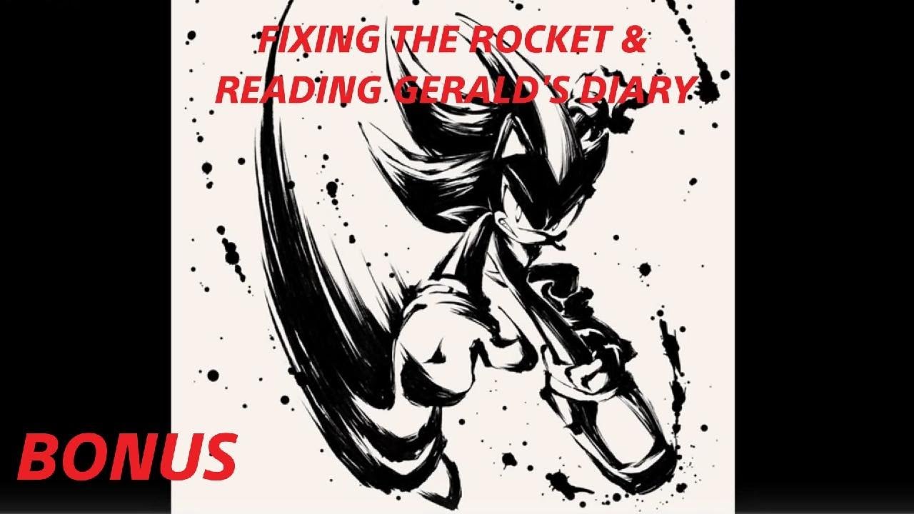 Fixing the Rocket & Reading Gerald's Diary | SHADOW GENERATIONS BONUS ...