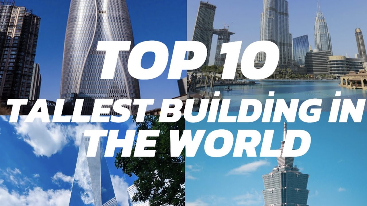 Top 10 Tallest building in the world - YouTube