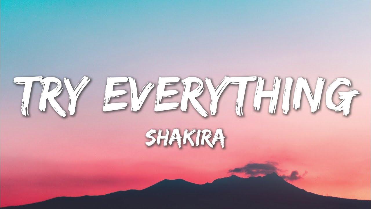 Try Everything - Shakira (Lyrics) - YouTube
