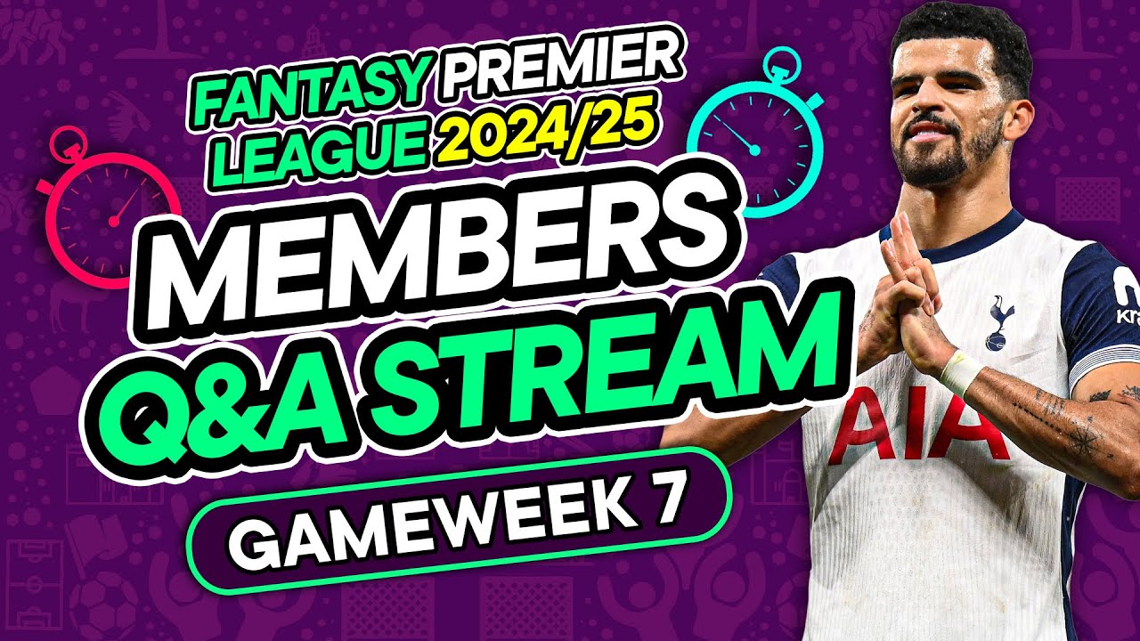 FPL GW7 MEMBERS LIVE STREAM! | Members Only Stream | Fantasy Premier ...