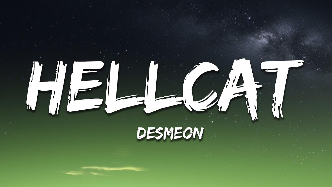 Desmeon - Hellcat (Lyrics) - YouTube