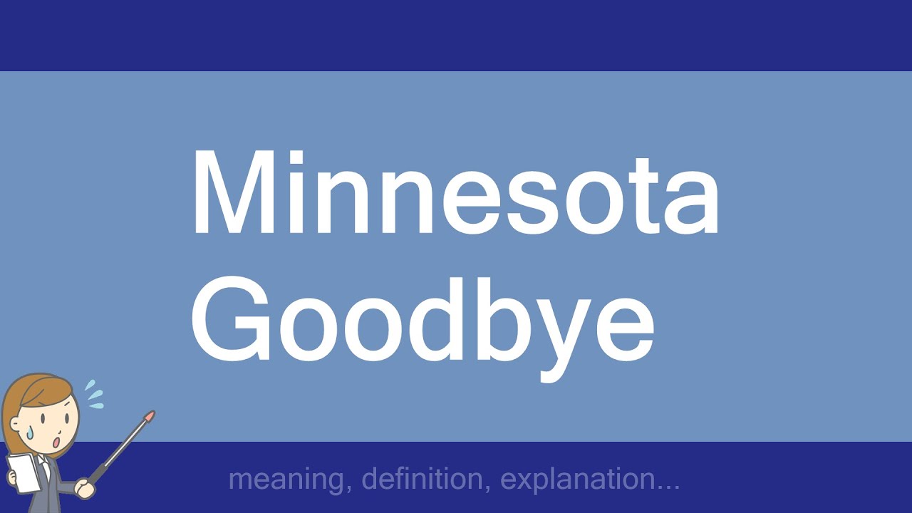 Minnesota Goodbye - YouTube