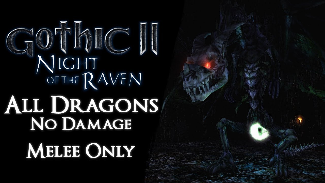 Gothic II: Night of the Raven - All Dragon Fights【No Damage & Melee ...