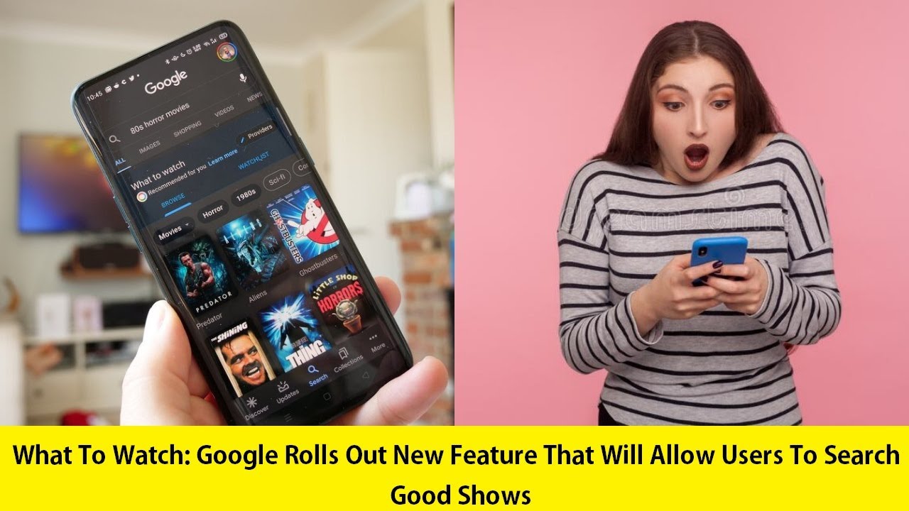 Google Search Introduces What To Watch Feature To Suggest Movies And ...