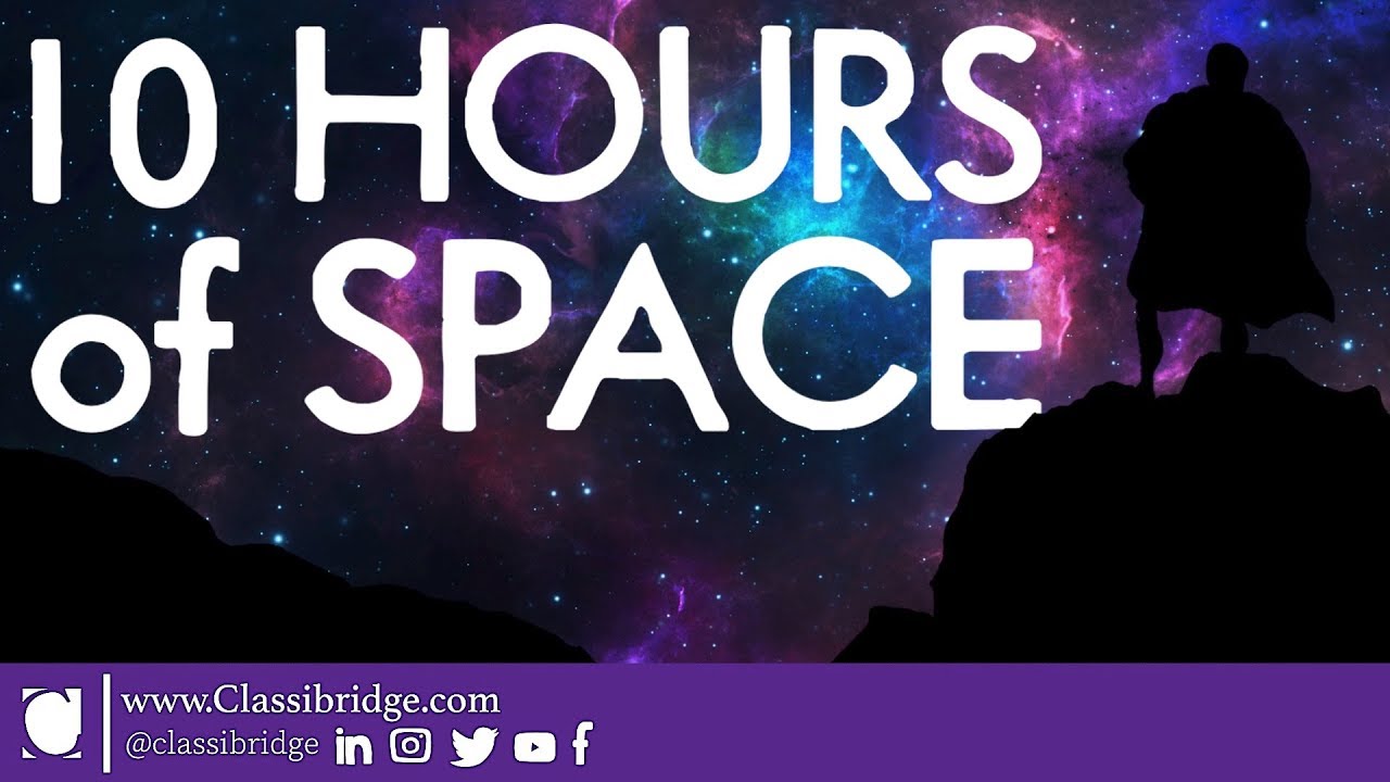 10 hours of Space Music | Classibridge Screens - YouTube