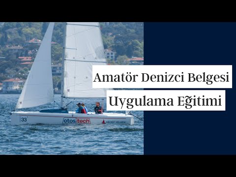 Hedef Yelken- Amatör Denizci Belgesi(ADB) Uygulama Eğitimi