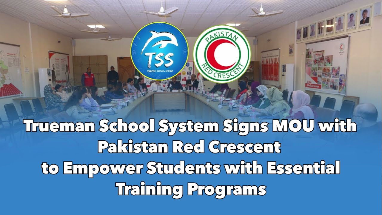 Trueman School System Signs MOU with Pakistan Red Crescent to Empower ...