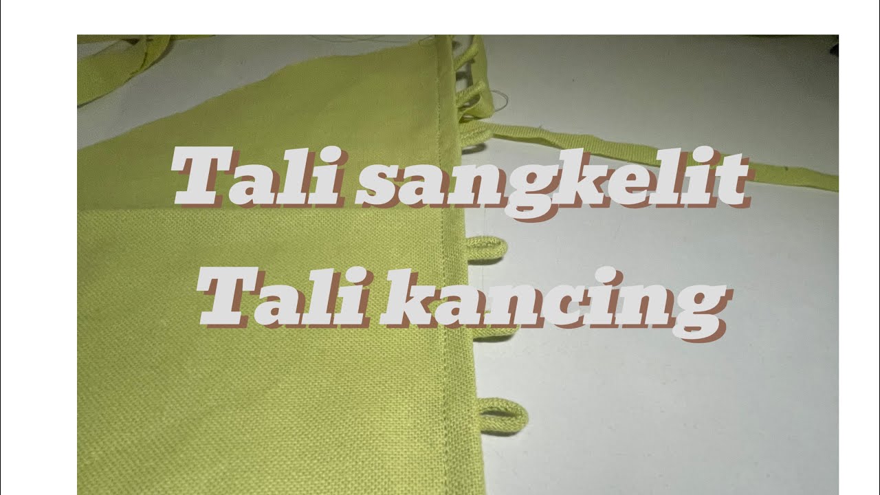 Cara membuat tali kancing / tali sangkelit. - YouTube