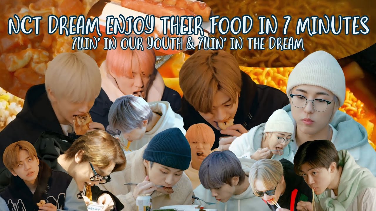 NCT DREAM ENJOY THEIR FOOD IN 7 MINUTES🍤 || NCT DREAM Eating Moments ...