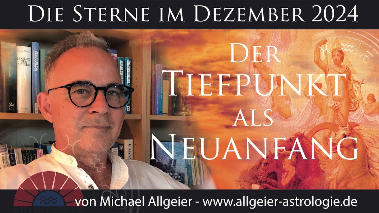 Der Tiefpunkt als Neuanfang | Dezember 2024 | Astrologische ...