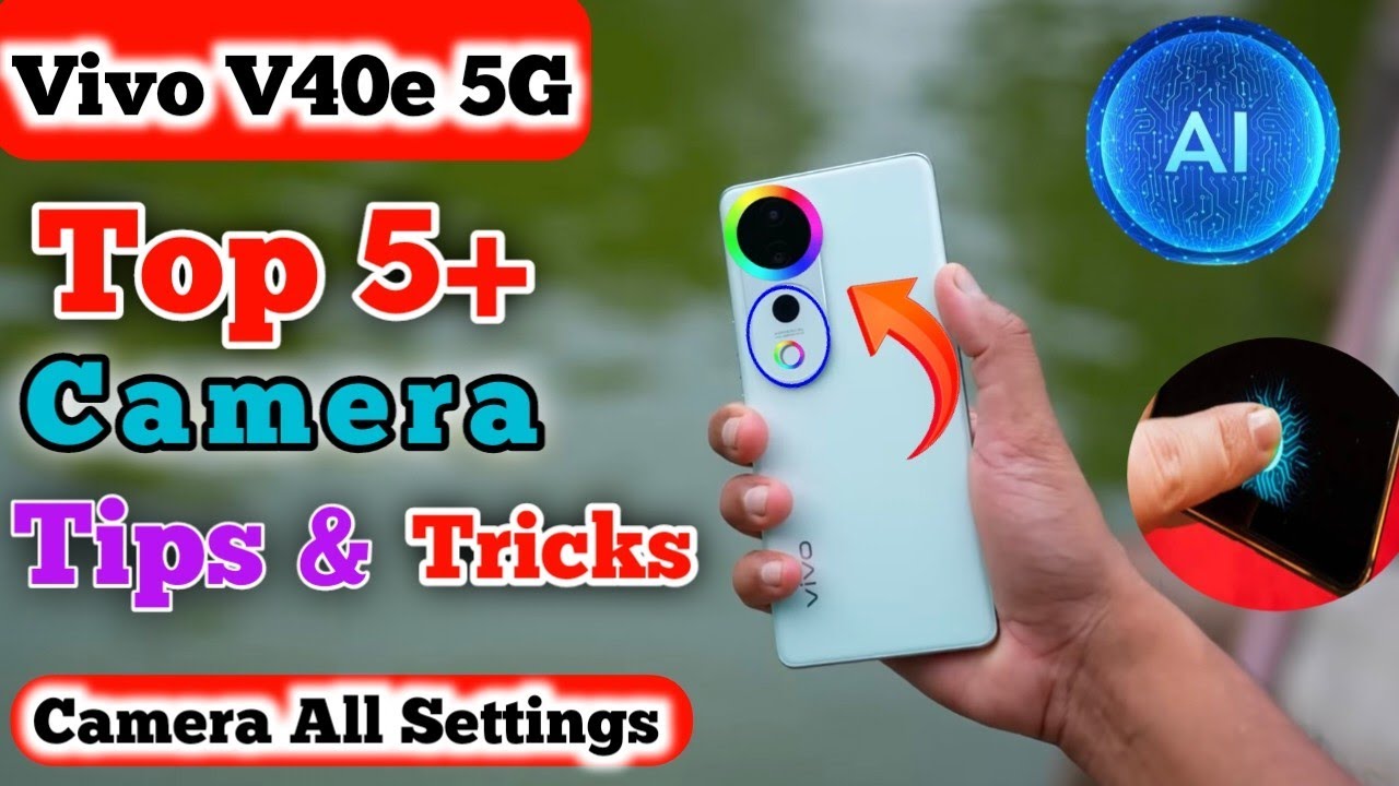 Vivo V40e Camera Settings,Vivo v40e top 5 camera tips and tricks,Vivo ...