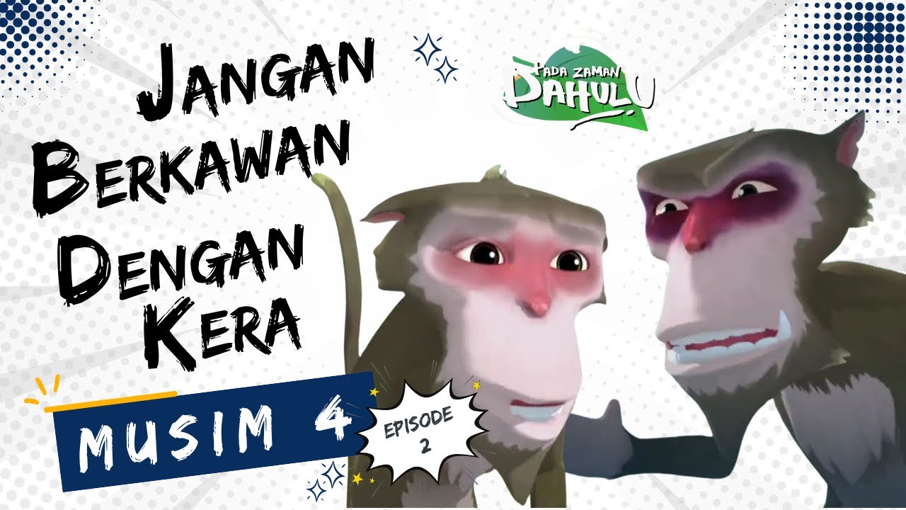 Pada Zaman Dahulu S04E02 - Jangan Berkawan Dengan Kera - YouTube