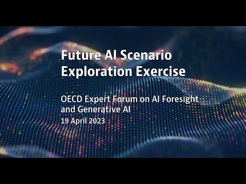Future AI scenario exploration excercise at OECD.AI Expert Forum - YouTube