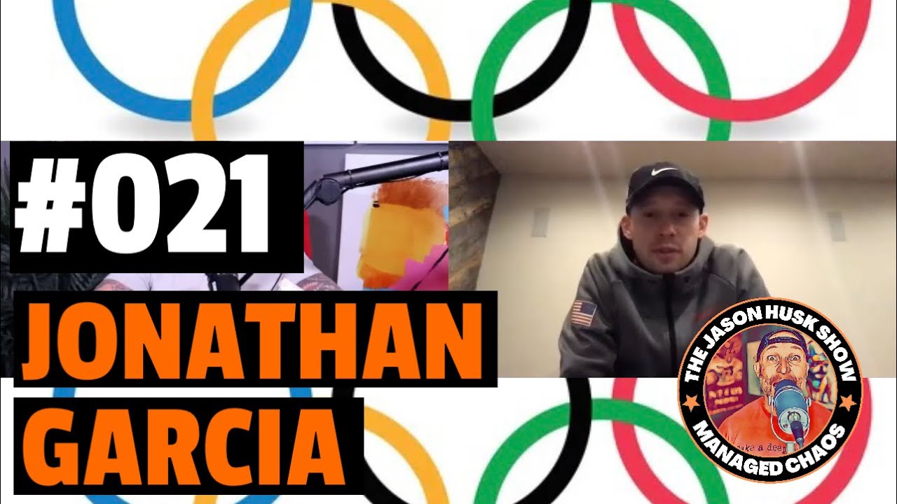 Managed Chaos: Episode #021 - JONATHAN GARCIA - 2x Olympic Athlete ...