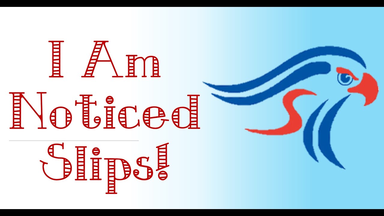 I Am Noticed Slips #6! - YouTube