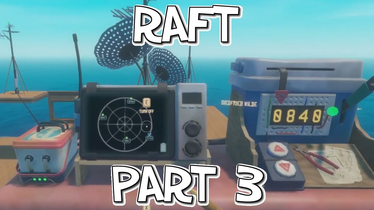ASSAULT & BATTERY: Let's Play Raft Part 3 - YouTube