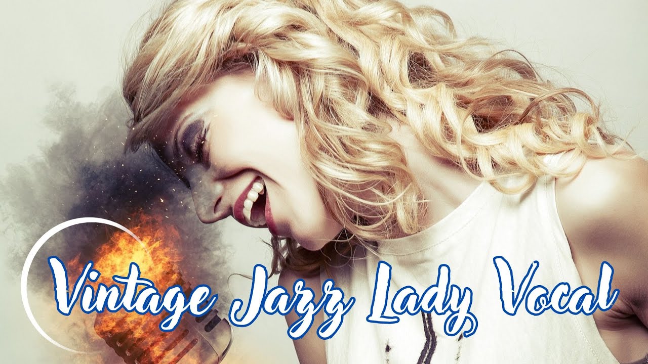 Vintage Jazz Lady Vocal - YouTube
