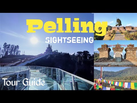 Pelling Sightseeing in One Day | Pelling Tourist Places | West Sikkim ...