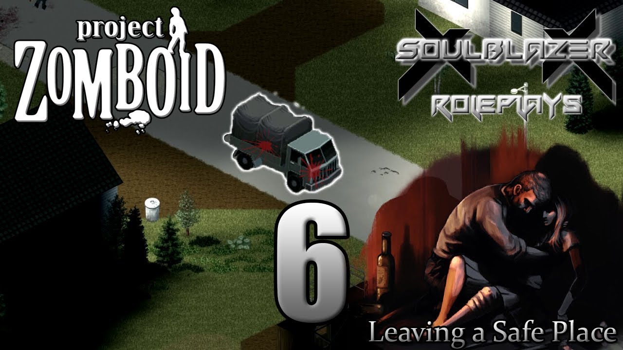 Project Zomboid Roleplay | Ep.6 - Leaving a Safe Place - YouTube