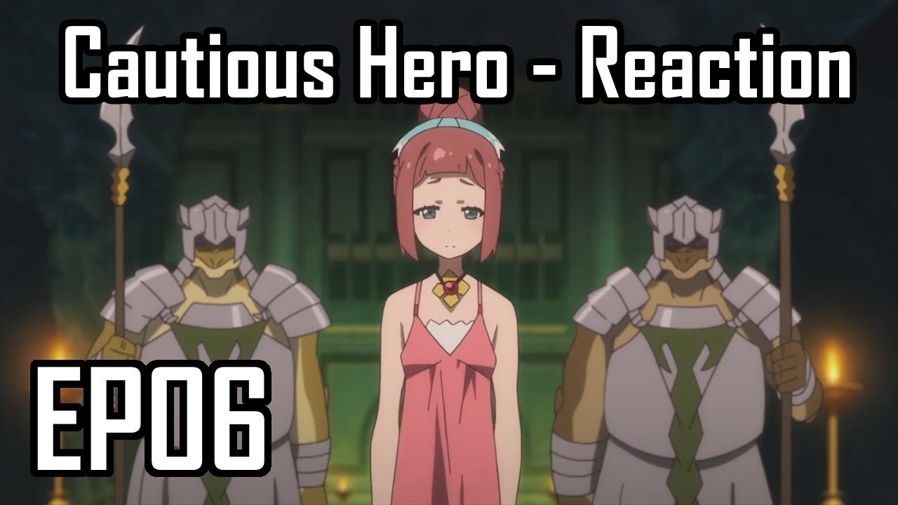 Cautious Hero EP06 - Reaction - Sacrifice - YouTube