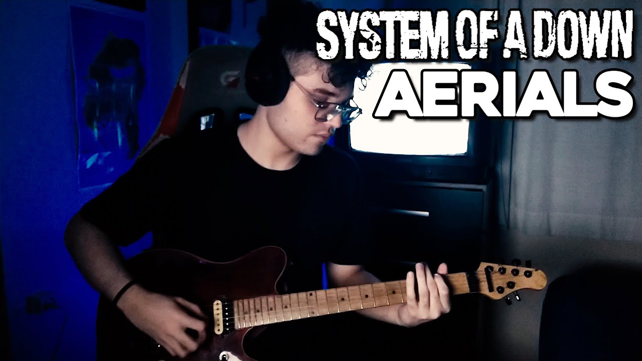 System Of A Down - Aerials (Guitar Cover) - YouTube
