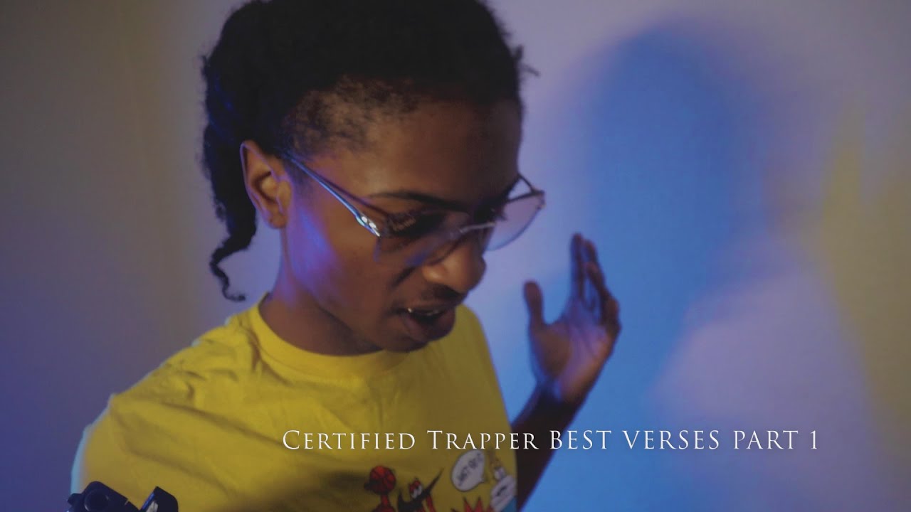 Certified Trapper Best Verses Part 1 - YouTube Music