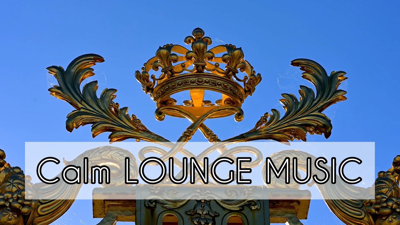 CALM LOUNGE MUSIC - YouTube