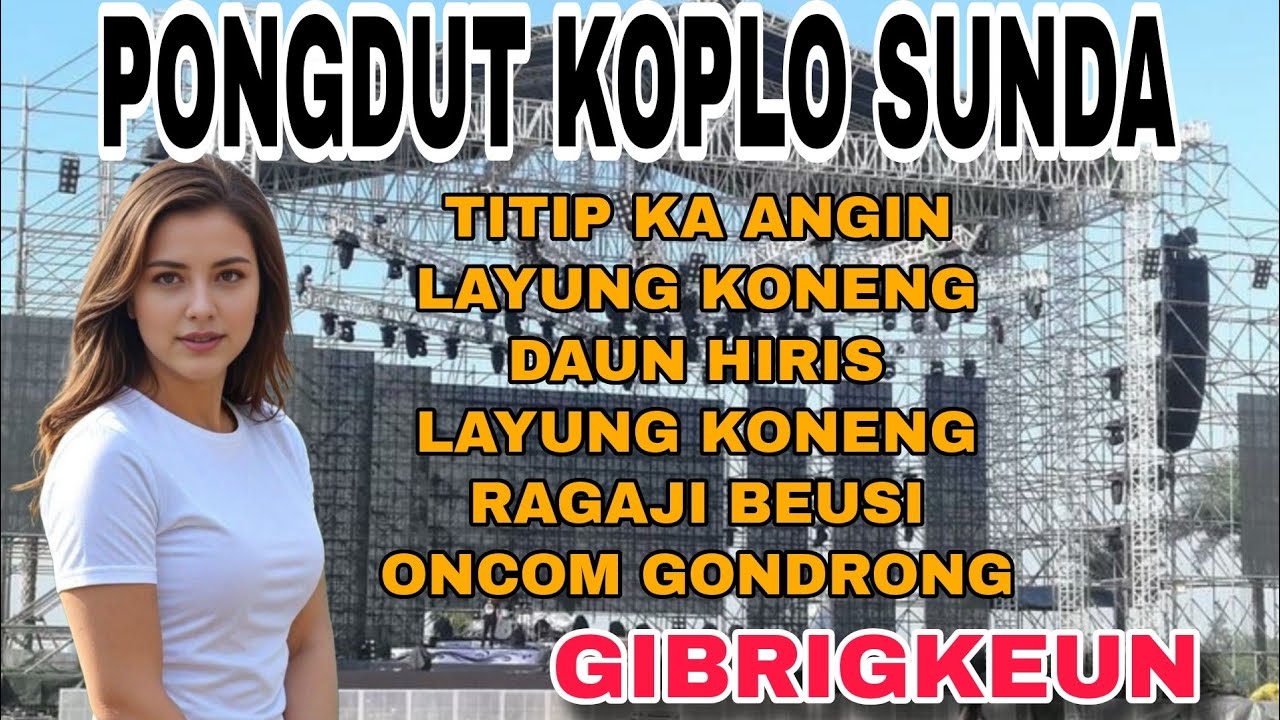 PONGDUT KOPLO SUNDA VERSI BAJIDORAN _ LAGU SUNDA VIRAL - TITIP KA ANGIN ...