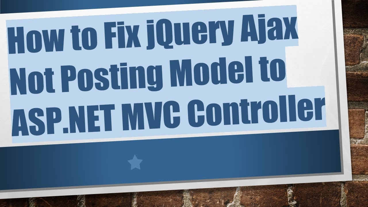 How to Fix jQuery Ajax Not Posting Model to ASP.NET MVC Controller - YouTube