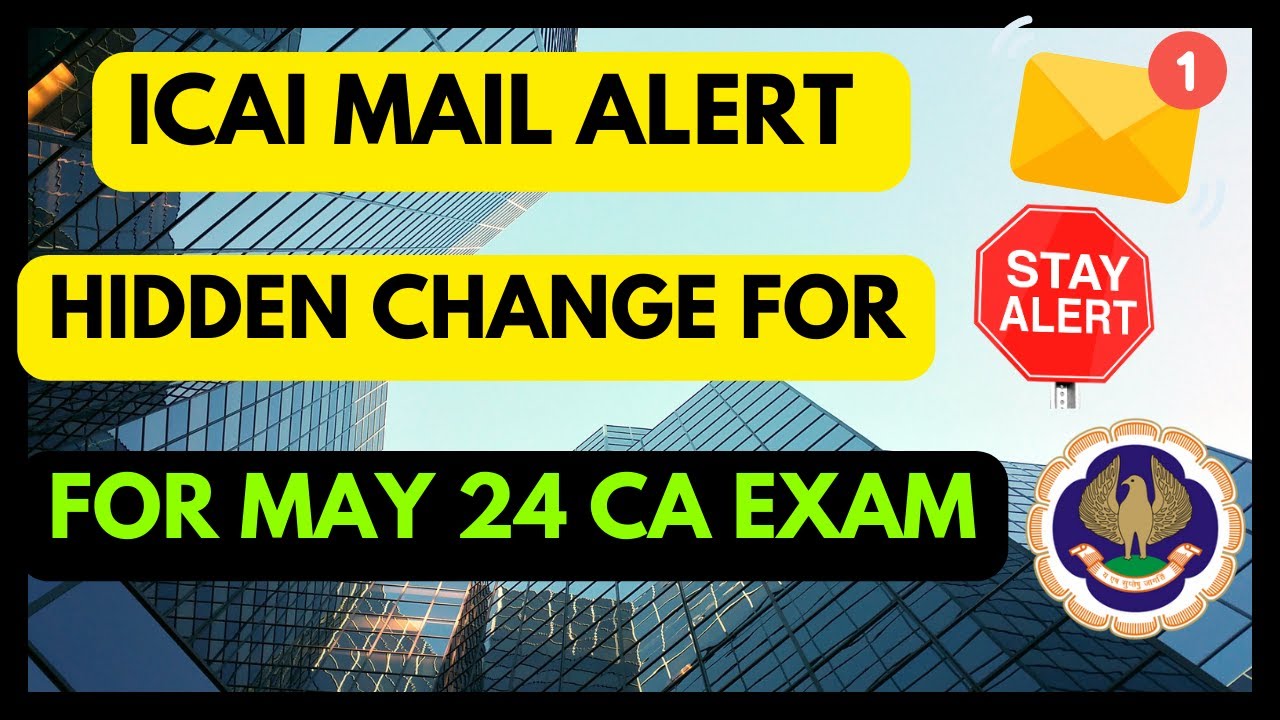 |ICAI Mail Alert For CA May 24 Exam| Hidden Change For CA Inter & Final ...