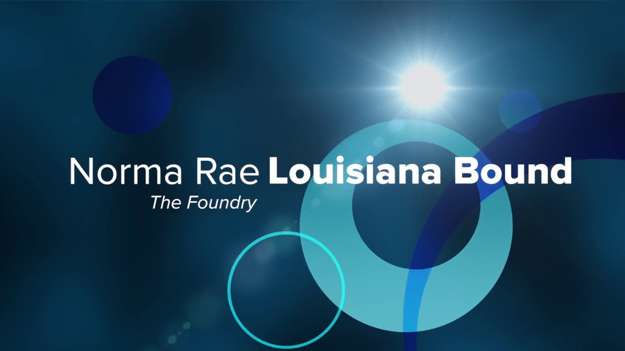 Norma Rae :: Louisiana Bound - YouTube
