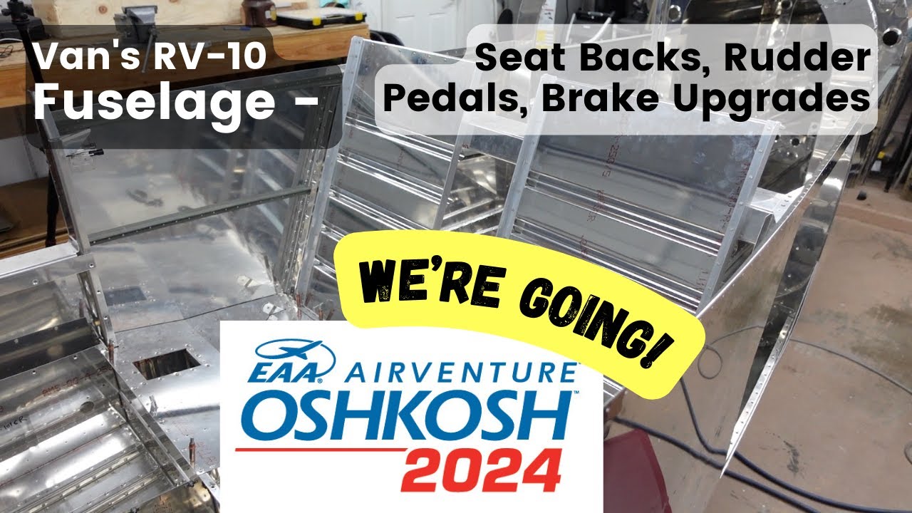 Going to EAA Airventure!! RV-10 rudder pedals, rear seat backs, etc ...