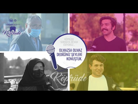KÖPRÜDE PROGRAMI - 30. BÖLÜM / SİZİN İÇİN OLMAZSA OLMAZ ŞEYLER NELERDİR?