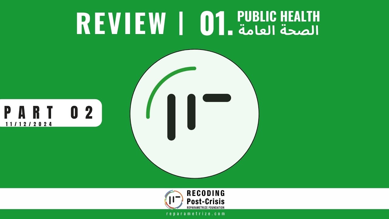 Recoding Post Crisis Platform | GAZA | Review | Part 02 | Public Health ...