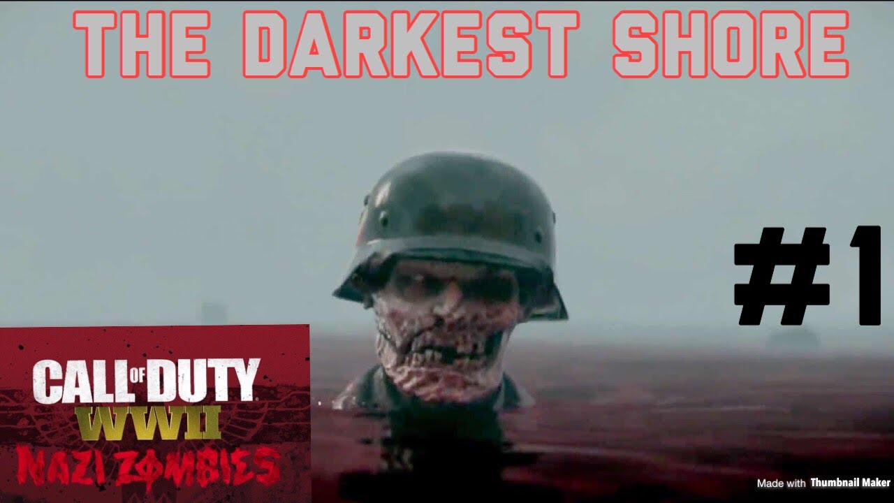Call of Duty WW2 Nazi Zombies: The Darkest Shore w/Vanilla - YouTube