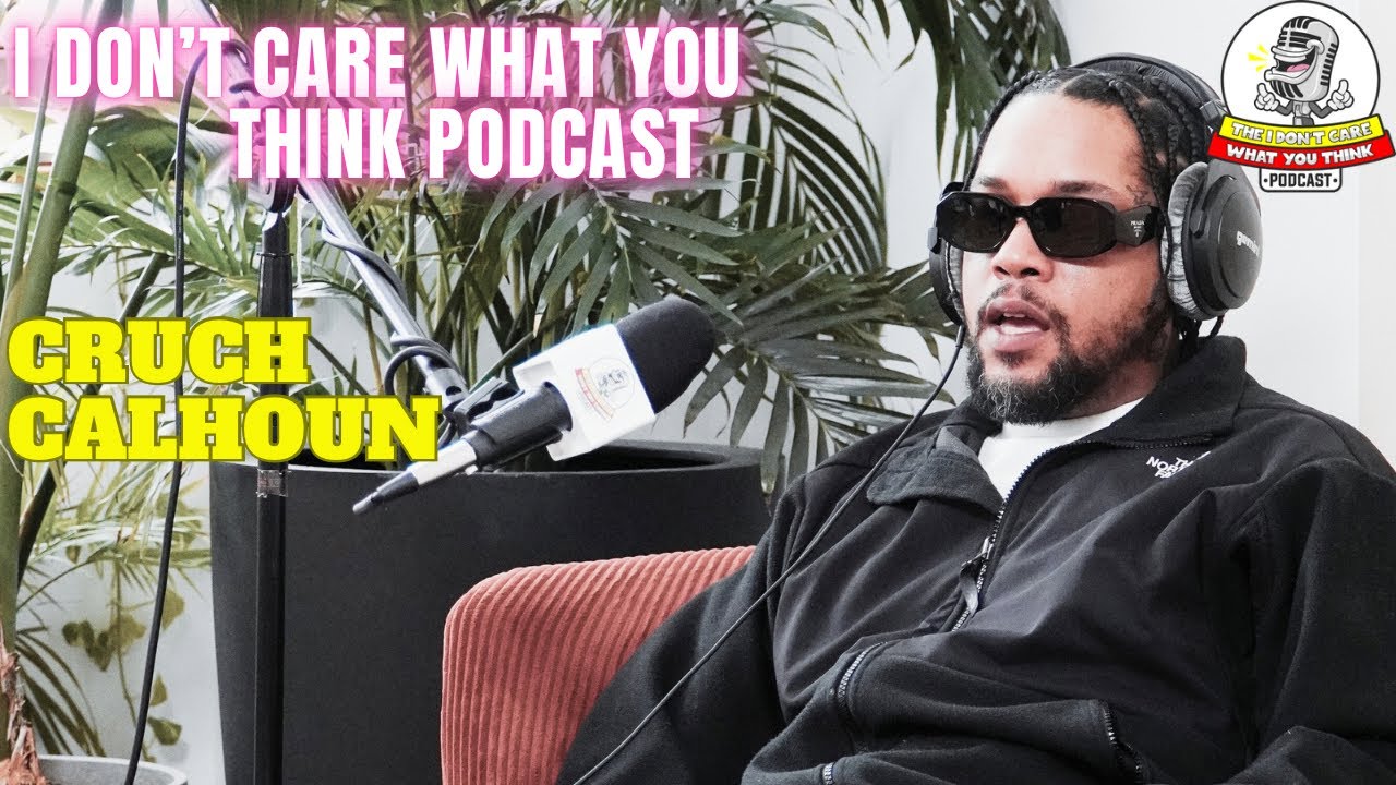 I DON’T CARE WHAT YOU THINK PODCAST // CRUCH CALHOUN TALKS TOUR LIFE ...