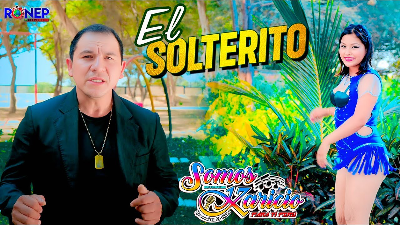 SOMOS KARICIA - EL SOLTERITO | Vídeo Oficial - YouTube