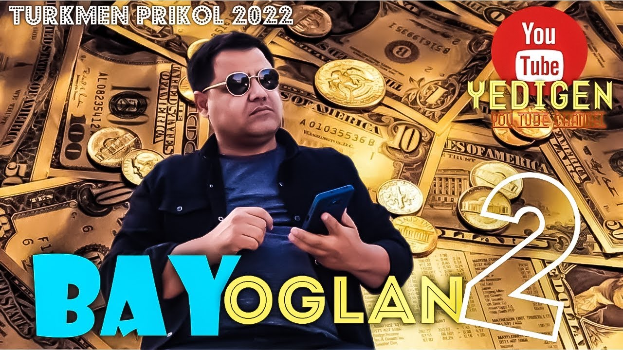 Turkmen prikol 2022 Bay oglan isko joys akmyrat - YouTube