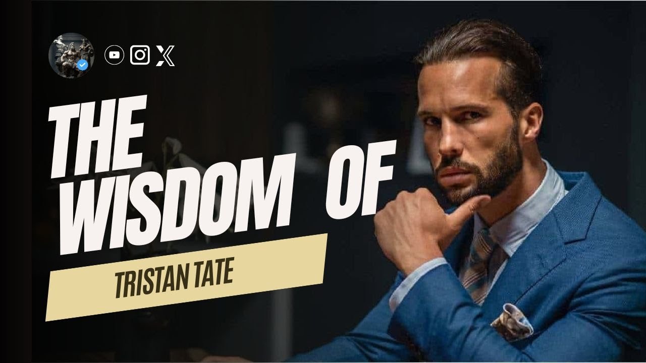 Wisdom of Tristan Tate - YouTube