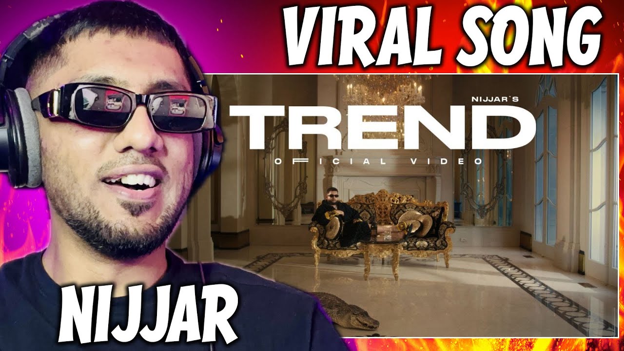 Pakistani Rapper Reacts to TREND NIJJAR - YouTube