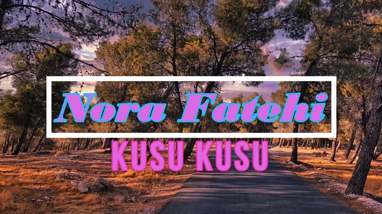 Nora Fatehi _ Kusu Kusu Song (Lyrics) - YouTube
