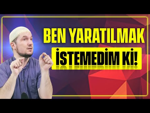 BEN YARATILMAK İSTEMEDİM Kİ! / Kerem Önder