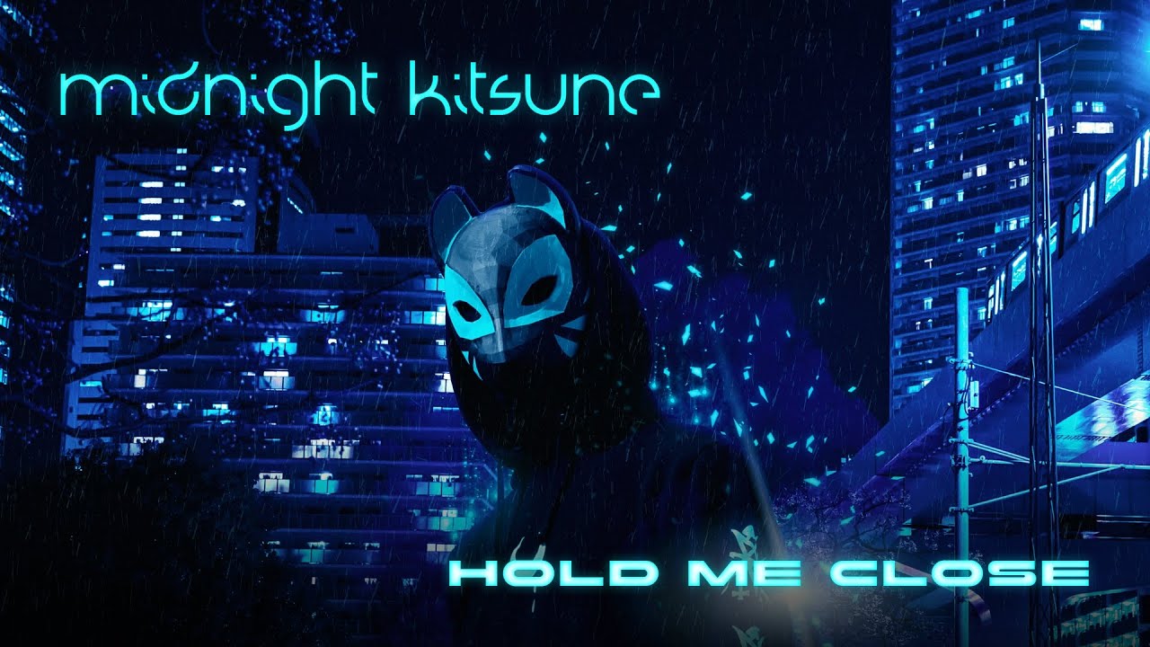 Midnight Kitsune - Hold Me Close - YouTube