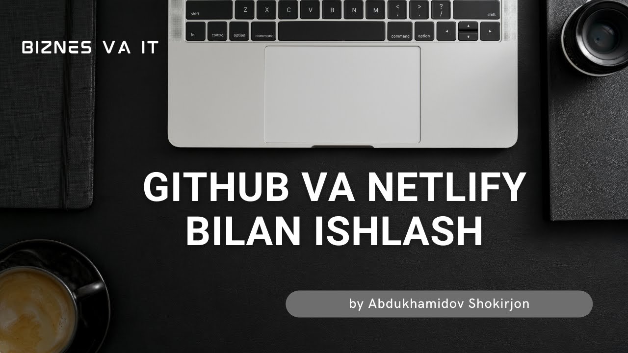 Github va Netlify bilan ishlash | Biznes va IT - YouTube