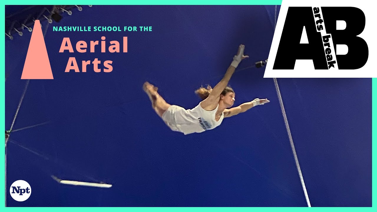Nashville School for the Aerial Arts | Arts Break | NPT - YouTube