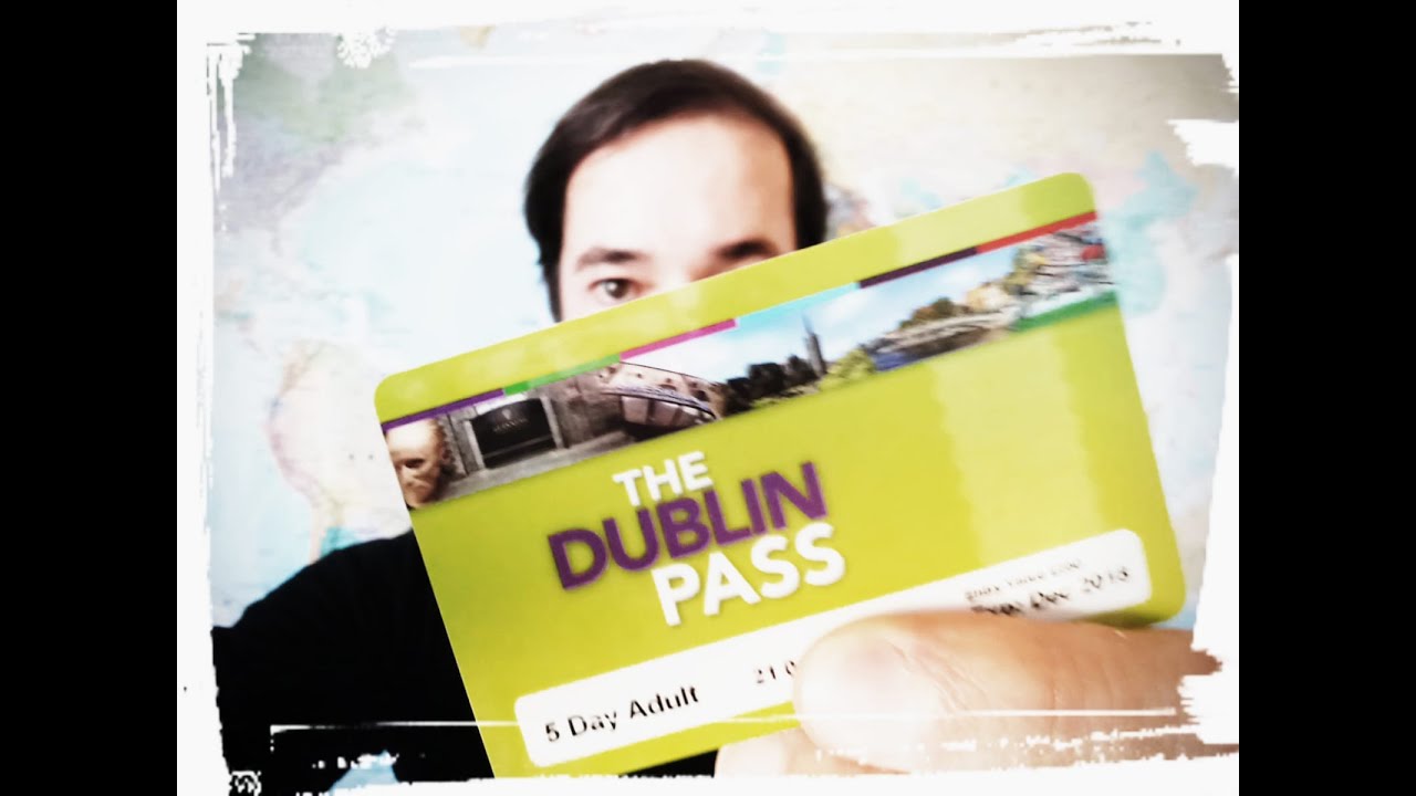 THE DUBLIN PASS| O QUE É O DUBLIN PASS| COMO UTILIZAR O DUBLIN PASS ...